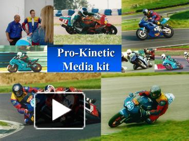PPT – ProKinetic Media kit PowerPoint presentation | free to view - id ...