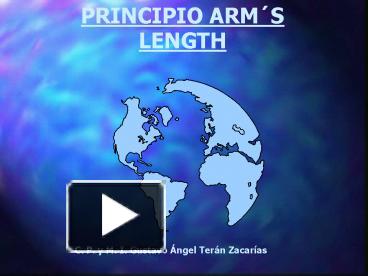 PRINCIPIO ARMS LENGTH presentation | free to view