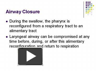 Airway Closure presentation | free to view