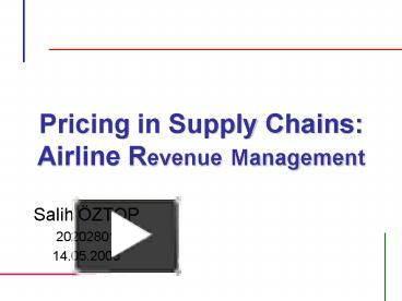 Pricing in Supply Chains: Airline Revenue Management presentation ...