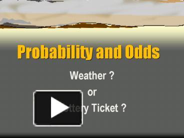 PPT – Probability and Odds PowerPoint presentation | free to view - id ...