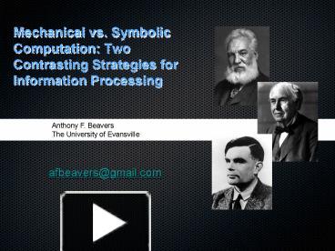 Mechanical vs' Symbolic Computation: Two Contrasting Strategies for ...