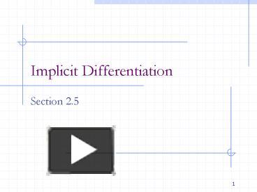 Implicit Differentiation presentation | free to view