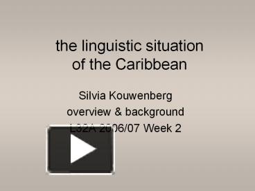 the linguistic situation of the Caribbean presentation | free to download
