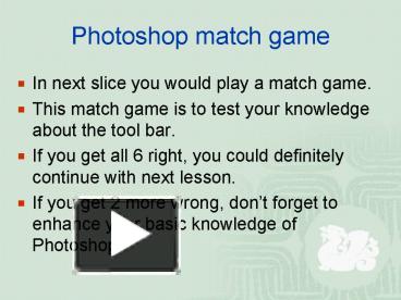PPT – Photoshop match game PowerPoint presentation | free to view - id ...