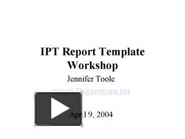 PPT – IPT Report Template Workshop PowerPoint presentation | free to ...