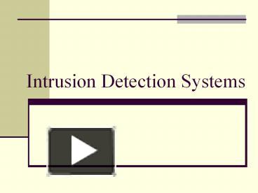 Intrusion Detection Systems presentation | free to download