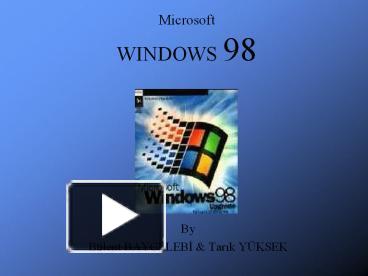 Microsoft WINDOWS 98 presentation | free to view