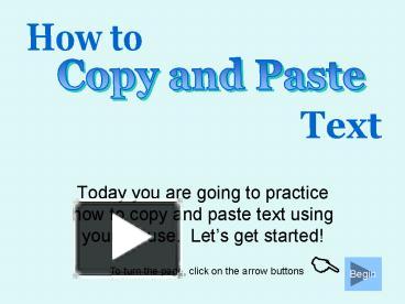 PPT – Today you are going to practice how to copy and paste text using ...
