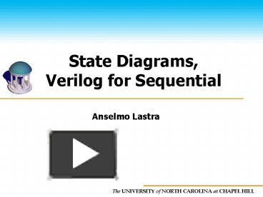State Diagrams, Verilog for Sequential presentation | free to view