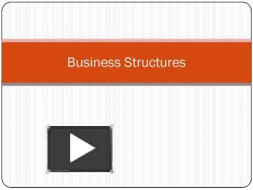 Business Structures presentation | free to view