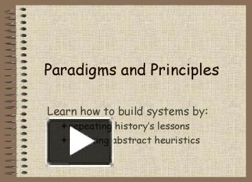 Paradigms and Principles presentation | free to view