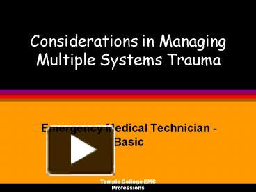 PPT – Considerations in Managing Multiple Systems Trauma PowerPoint ...