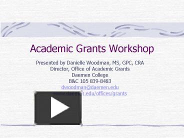 PPT – Academic Grants Workshop PowerPoint presentation | free to view ...