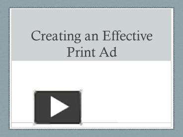 PPT – Creating an Effective Print Ad PowerPoint presentation | free to ...