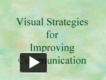 PPT – Visual Strategies for Improving Communication PowerPoint ...