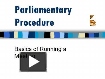 Parliamentary Procedure presentation | free to view