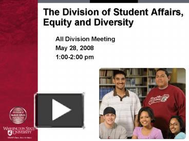 PPT – The Division of Student Affairs, Equity and Diversity PowerPoint ...