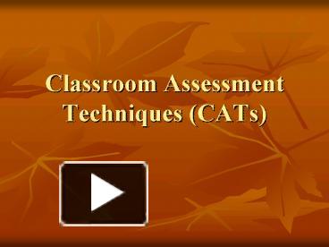 Classroom Assessment Techniques CATs presentation | free to view