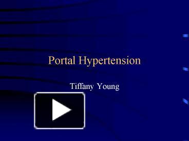 Portal Hypertension presentation | free to view