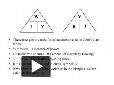 PPT – These triangles are used for calculations based on Ohms Law ...