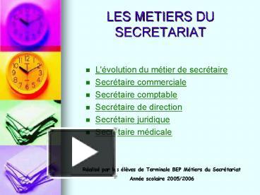 LES METIERS DU SECRETARIAT presentation | free to view