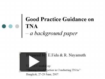 PPT – Good Practice Guidance on TNA a background paper PowerPoint ...