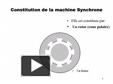 Constitution de la machine Synchrone presentation | free to view