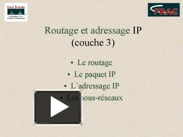 Routage et adressage IP couche 3 presentation | free to view