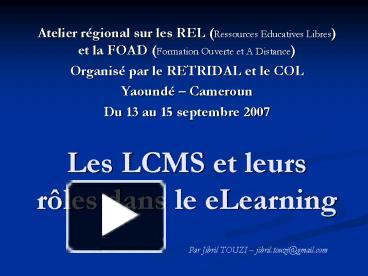 Les LCMS et leurs rles dans le eLearning presentation | free to view