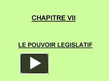 PPT – CHAPITRE VII PowerPoint presentation | free to view - id: 29a51a ...