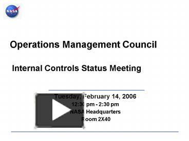 Operations Management Council Internal Controls Status Meeting ...