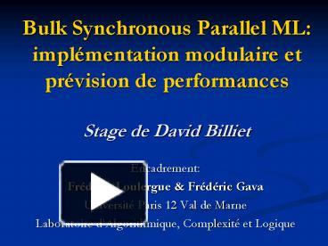 PPT – Bulk Synchronous Parallel ML: implmentation modulaire et prvision ...