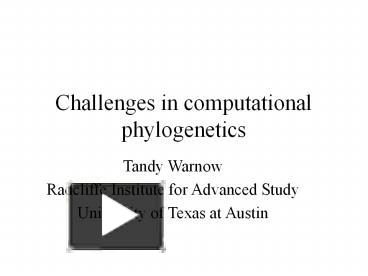 PPT – Challenges in computational phylogenetics PowerPoint presentation ...