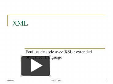 PPT – XML PowerPoint presentation | free to view - id: 29cca0-YzZmZ