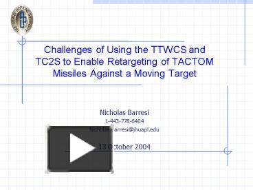 Challenges of Using the TTWCS and TC2S to Enable Retargeting of TACTOM ...