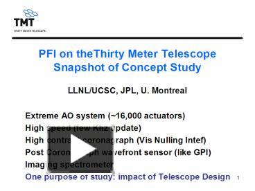 PPT – PFI on theThirty Meter Telescope Snapshot of Concept Study ...