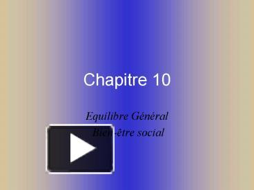 PPT – Chapitre 10 PowerPoint presentation | free to view - id: 29efe9-ZDc1Z