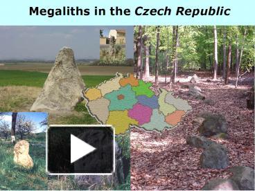 PPT – Megaliths in the Czech Republic PowerPoint presentation | free to ...