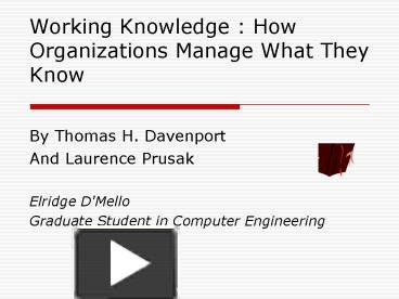 PPT – Working Knowledge : How Organizations Manage What They Know ...
