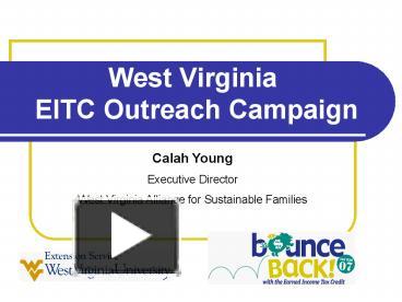 PPT – West Virginia EITC Outreach Campaign PowerPoint presentation ...