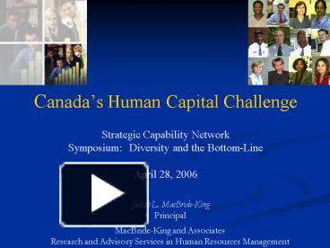 Canadas Human Capital Challenge Strategic Capability Network Symposium ...