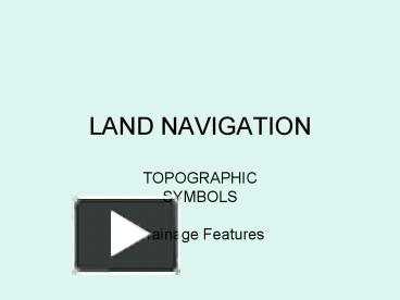 LAND NAVIGATION presentation | free to view
