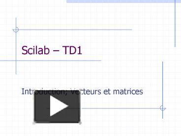 PPT – Scilab TD1 PowerPoint presentation | free to view - id: 2a14d4-ZDc1Z