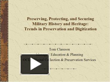 Preserving, Protecting, and Securing Military History and Heritage ...