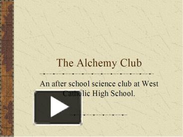 The Alchemy Club presentation | free to view