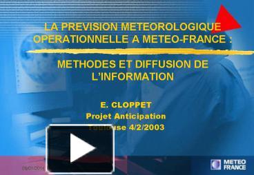 LA PREVISION METEOROLOGIQUE OPERATIONNELLE A METEO-FRANCE : METHODES ET ...