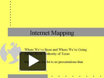 Internet Mapping presentation | free to view