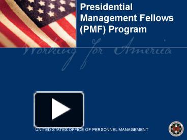 Presidential Management Fellows PMF Program presentation | free to view