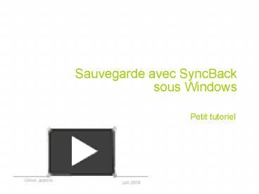 PPT – Sauvegarde avec SyncBack sous Windows PowerPoint presentation ...